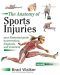 The Anatomy of Sports Injuries, Second Edition: Your Illustrated Guide ...