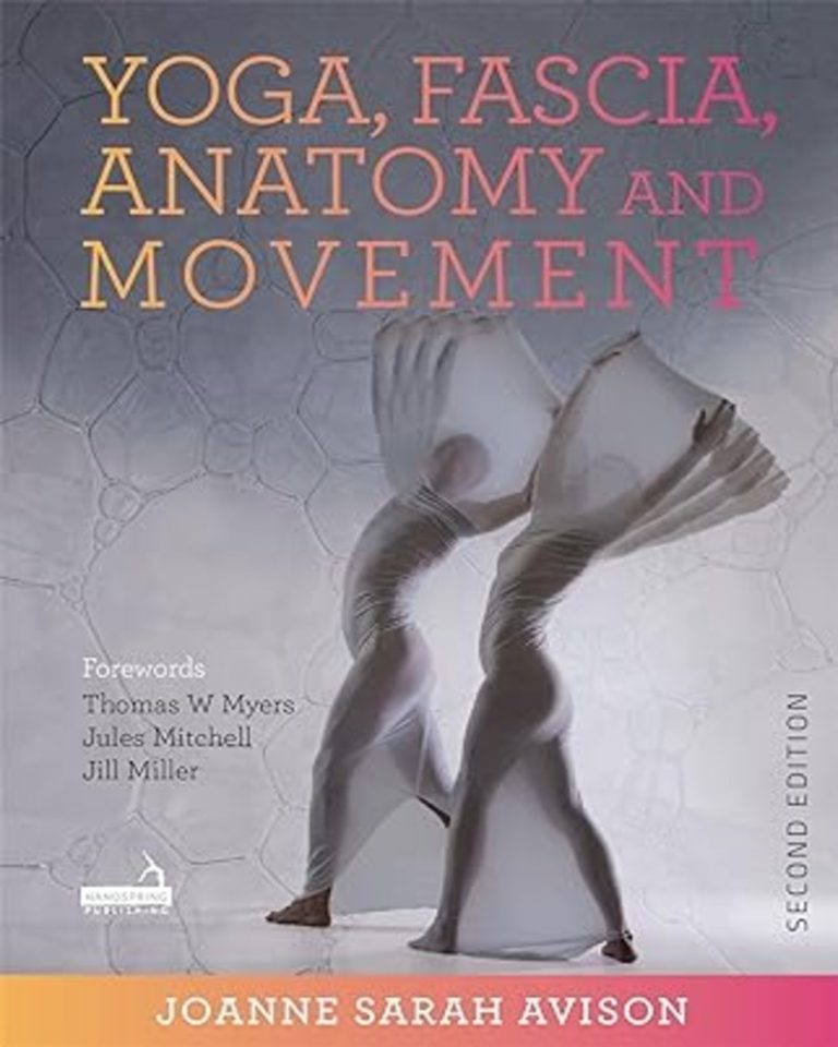 Yoga, Fascia, Anatomy and Movement – Afa Library