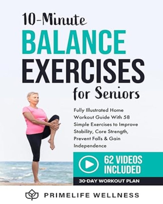 10-Minute Balance Exercises for Seniors: Fully Illustrated Home Workout ...